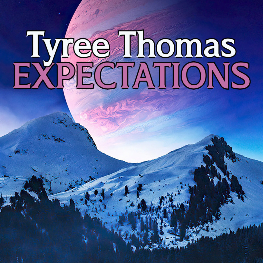 Stream Expectations by Tyree Thomas by Tyree Thomas | Listen online for ...