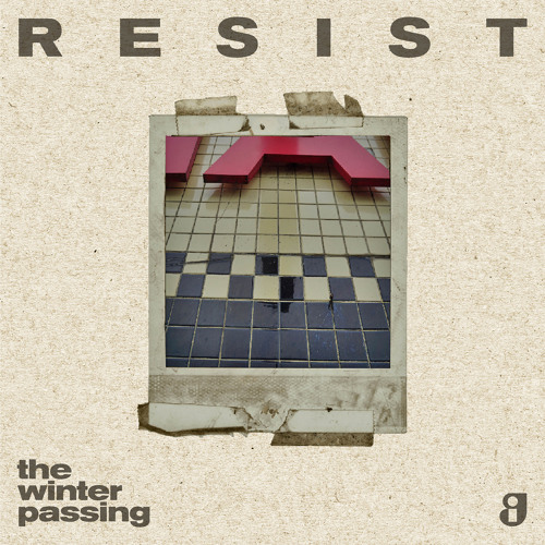 Stream Resist by The Winter Passing | Listen online for free on SoundCloud