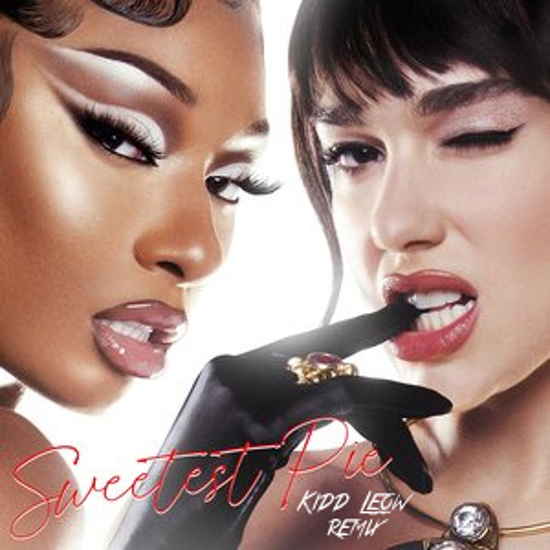 Stream Megan Thee Stallion and Dua Lipa - Sweetest Pie (Kidd Leow remix ...