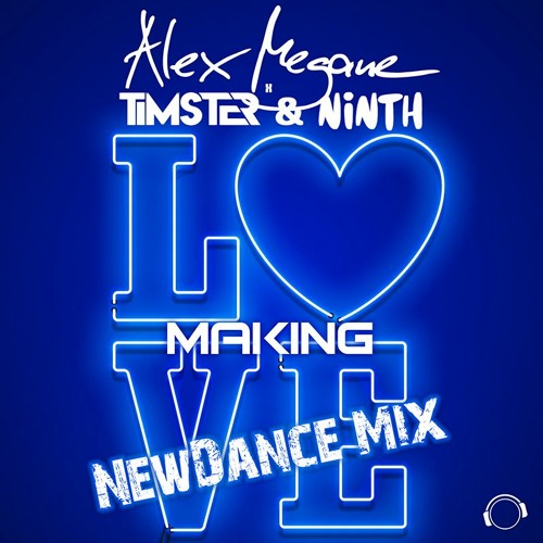 Stream Alex Megane X Timster & Ninth - Making Love (NewDance Mix) (Snippet) by MENTAL MADNESS ...