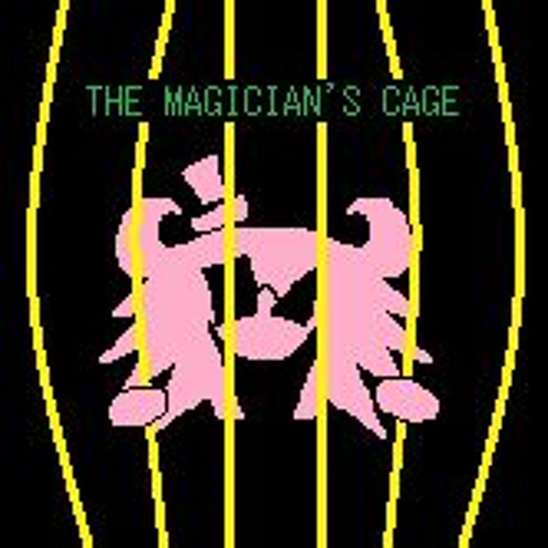 Listen to (DELTARUNE: Chapter ReDewritten) THE MAGICIAN'S CAGE by ...