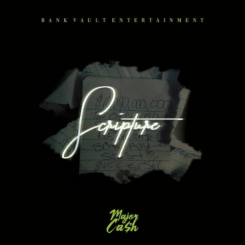 Stream Major Cash - Scripture (Prod By. Bank Vault Entertainment ...