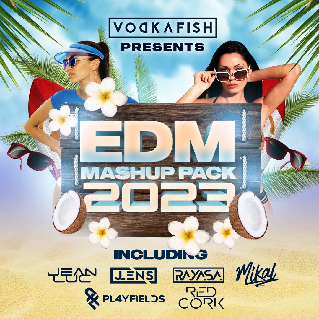 Stream EDM Mashup Pack 2023 by VODKAFISH | Listen online for free on SoundCloud