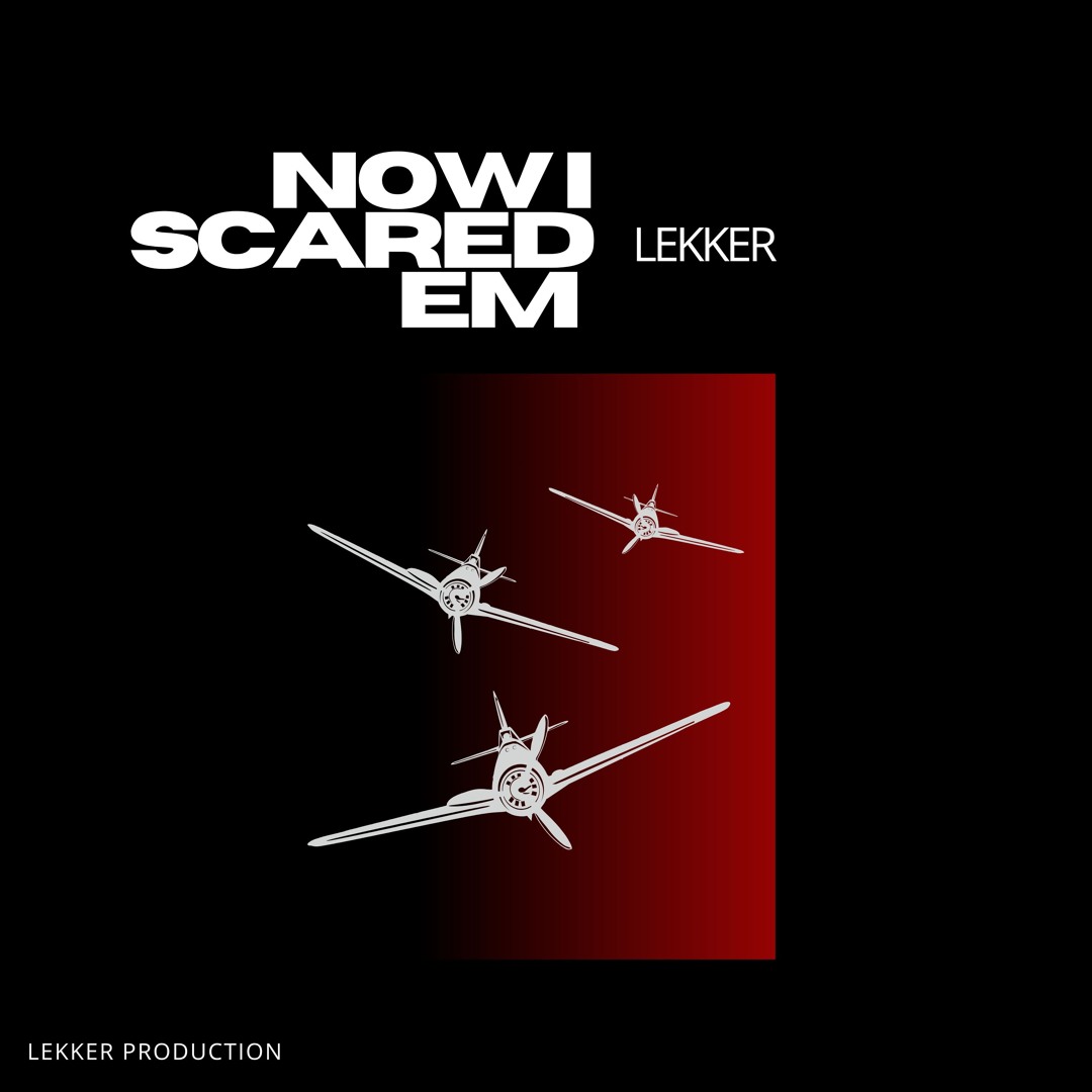 Stream NOW I SCARED EM by LEKKER | Listen online for free on SoundCloud