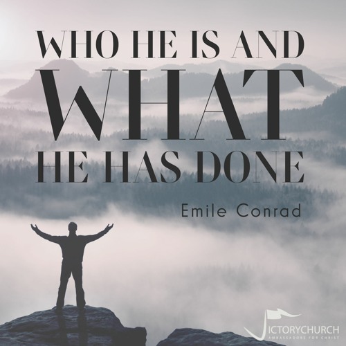 Stream Emile Conrad - Who He Is & What He Has Done by Victory Christian ...