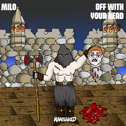 Stream Ransaked Records | Listen to Milo (UK) - Off With Your Head ...