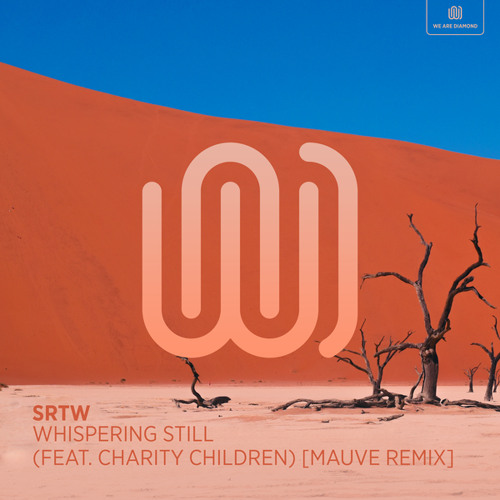 Stream Whispering Still (Mauve Remix) [feat. Charity Children] by SRTW ...