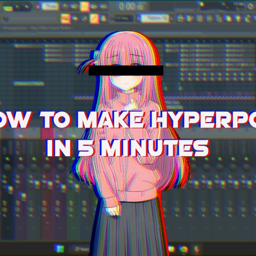 Stream Hyperpop in 5 minutes by Murumi | Listen online for free on ...