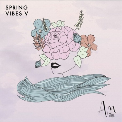 Stream ART VIBES | Listen to AVA014: Spring Vibes V playlist online for ...