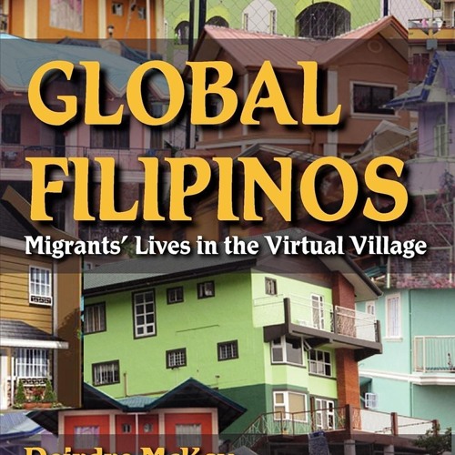 Stream PDF_⚡ Global Filipinos: Migrants' Lives in the Virtual Village ...