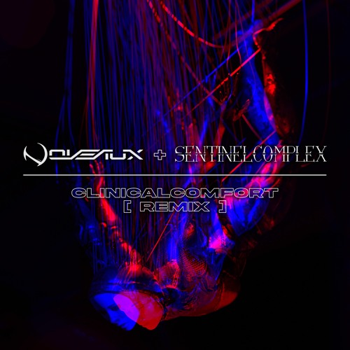 Stream Noveaux - Clinical Comfort (Sentinel Complex Remix) by Sentinel ...
