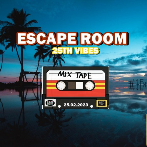 Stream ESCAPE ROOM | 25TH GOOD VIBES | #EDM #HOUSE by Haris Haroon ...