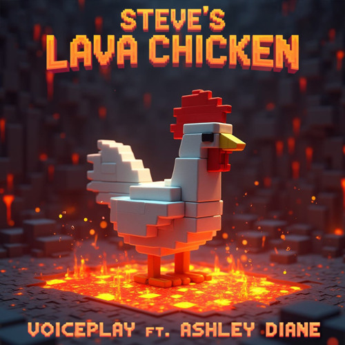 Stream Steve's Lava Chicken (feat. Ashley Diane) by VoicePlay | Listen ...
