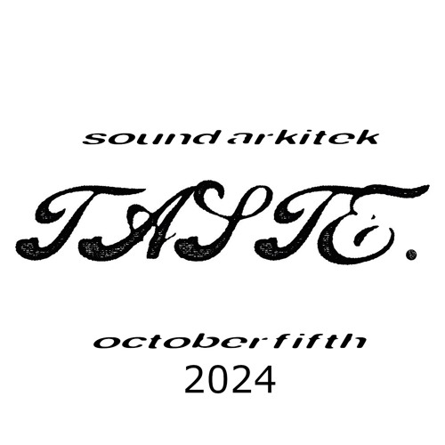 Stream Live at Taste. October 5 2024 by DJ Sound Arkitek | Listen ...
