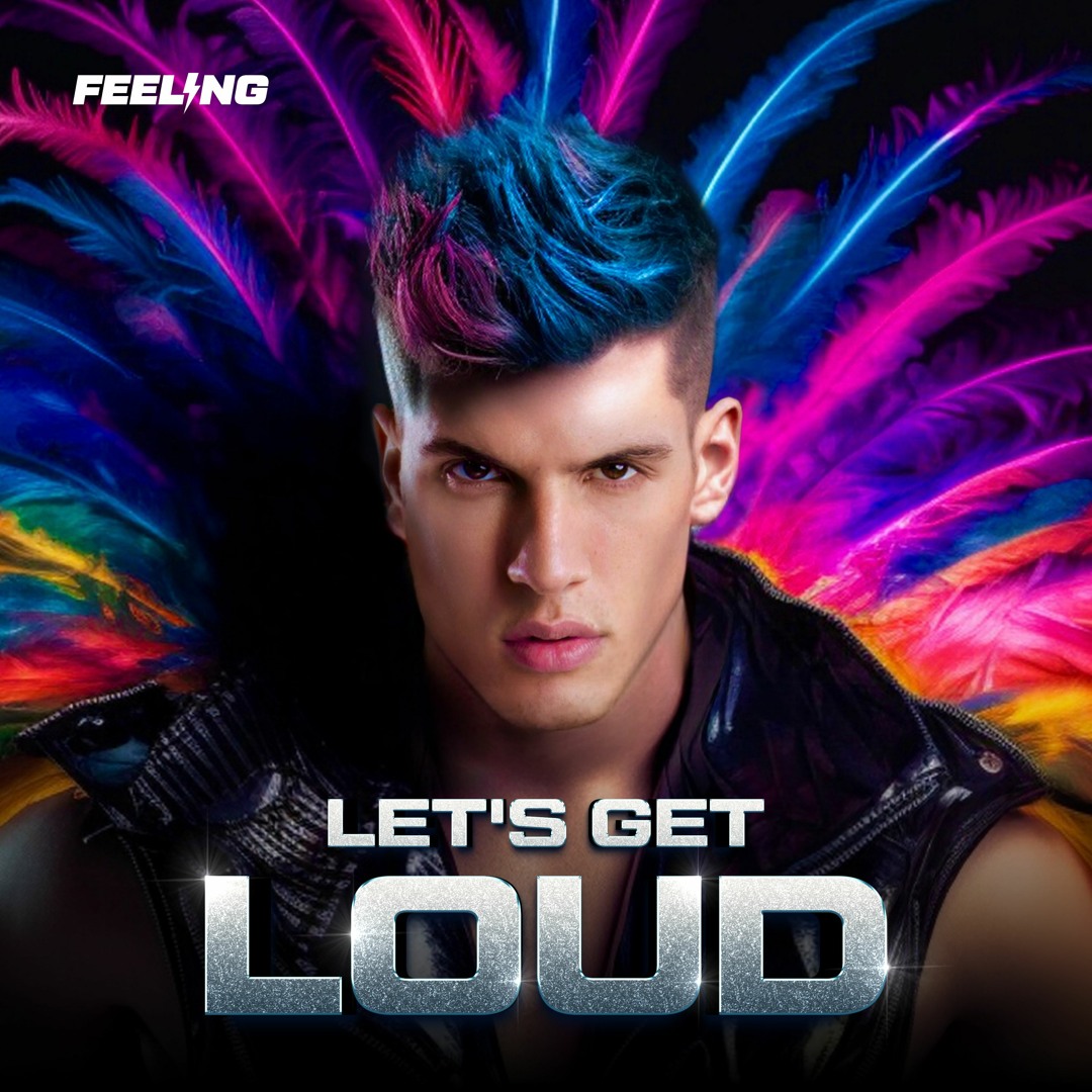 Stream DJ FEELING - Let's Get Loud (FREE DOWNLOAD) by DJ FEELING ...
