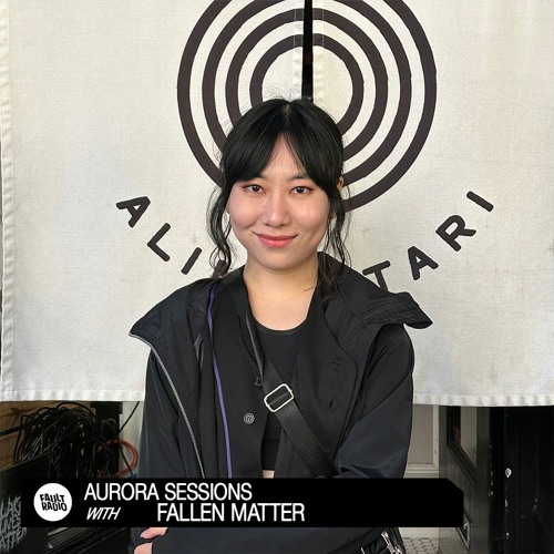 Stream Aurora Sessions With Fallen Matter | November 13, 2022 by Fault Radio | Listen online for ...