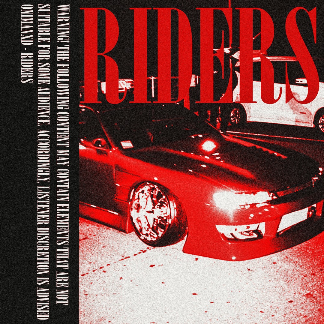 Stream Riders (OUT NOW ON ALL PLATFORMS) by onimanxd | Listen online ...