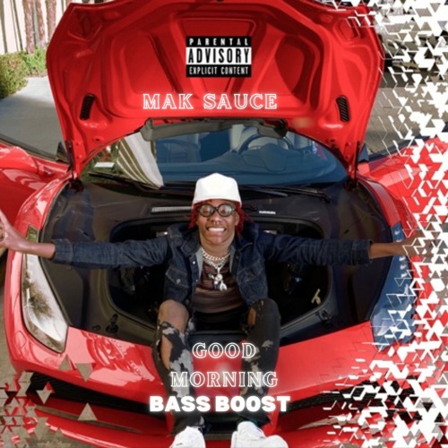 Stream Good Morning (Bass Boost) by Mak Sauce | Listen online for free ...