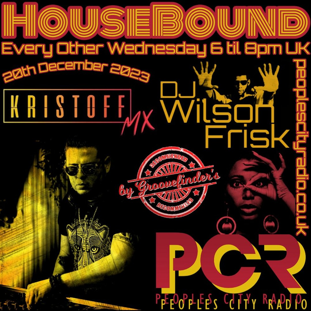 Stream HouseBound - 20th December 2023 .. Ft. Kristoff Mx by Uptown ...