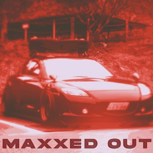 Stream MAXXED OUT by flowerowl | Listen online for free on SoundCloud