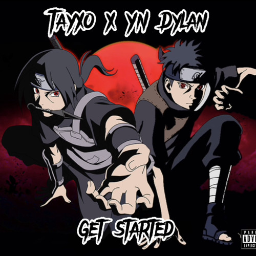Stream GET STARTED (feat. YN DYLAN) by TayXO | Listen online for free ...