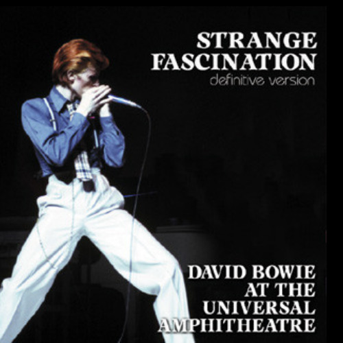 Stream Bowie Strange Fascination.Definitive Los Angeles 1974 (Universal ...