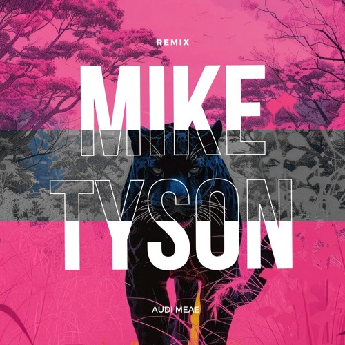 Stream Tiki Lau - "Mike Tyson" (Audi Meae Remix) by Audi Meae | Listen ...