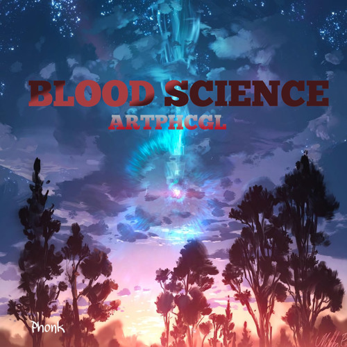 Stream Blood Science by ARTPHCGL | Listen online for free on SoundCloud