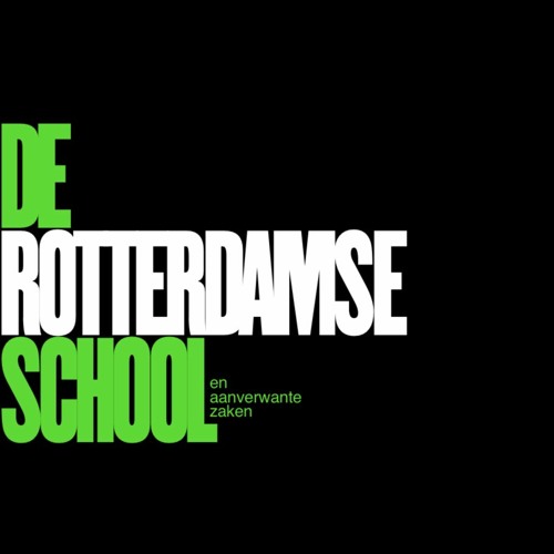 Stream episode 48 - De Rotterdamse School by De Rotterdamse School ...