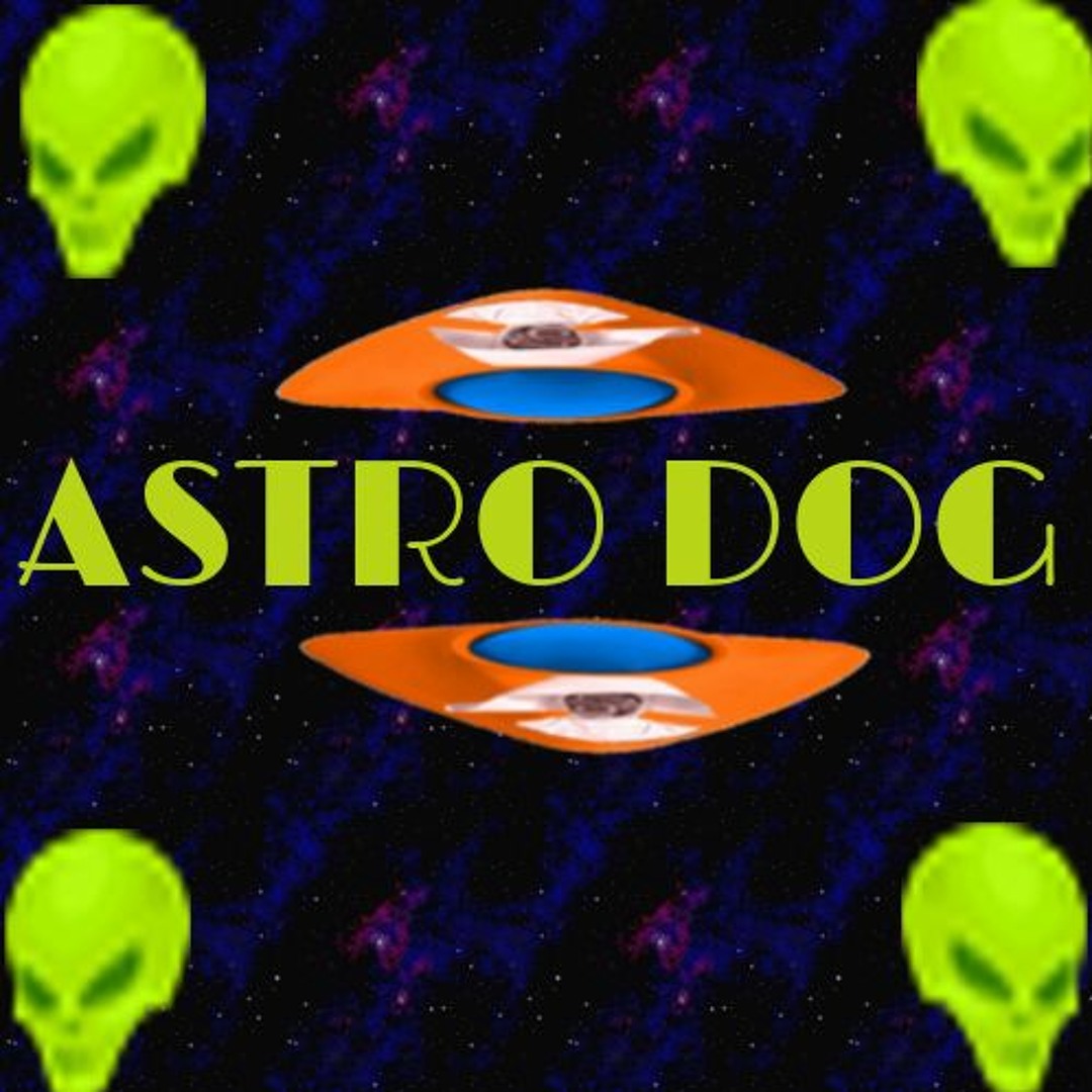 Stream Astro Dog Version 1 by Gas No Light/Game For Experimentation ...