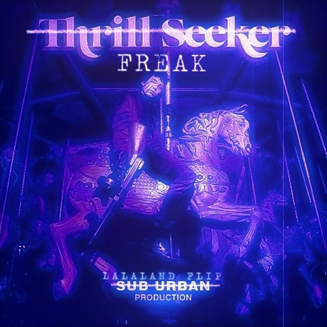 Stream Sub Urban - Freak (Reimagined by LaLaLand) by LaLaLand | Listen ...