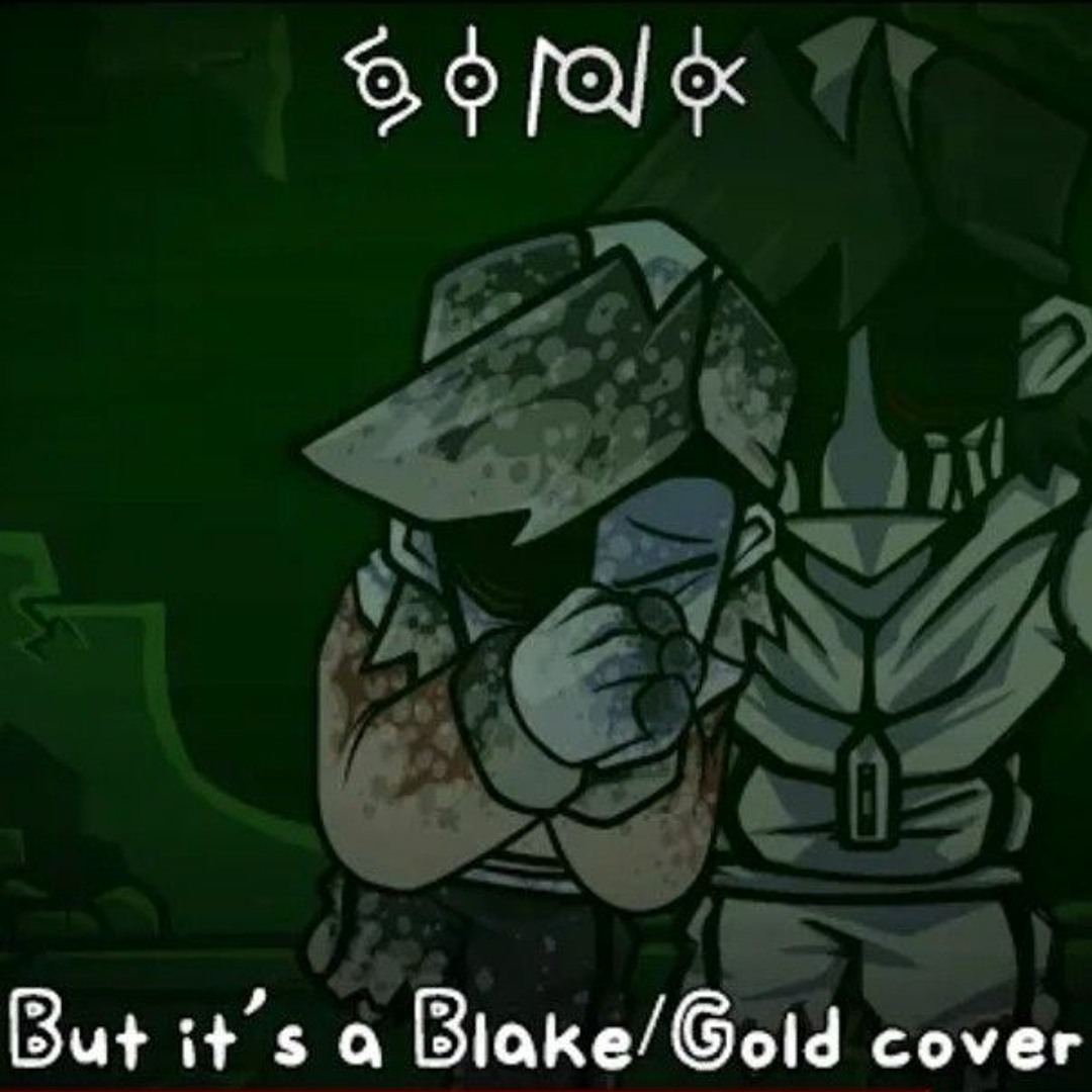 Stream FNF - Freeze (FNF Sink, but it's Blake/Gold cover) by Kaizo ...