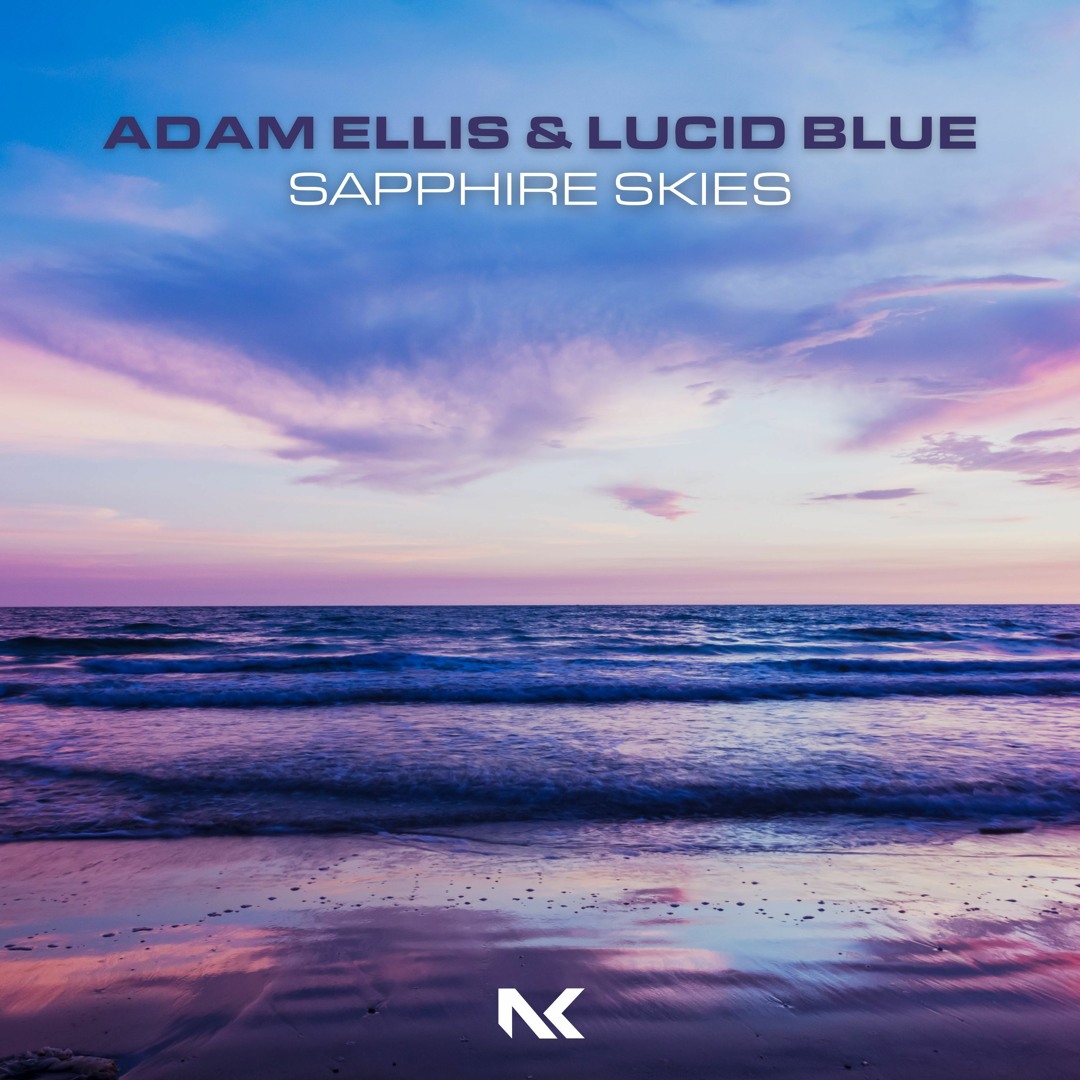 Stream Adam Ellis & Lucid Blue - Sapphire Skies TEASER by Nocturnal ...