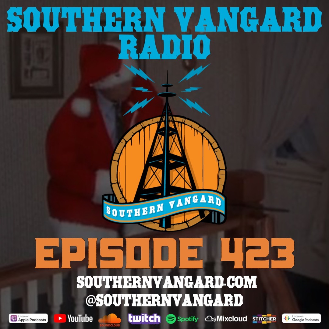 Stream Episode 423 - Southern Vangard Radio by Southern Vangard | Listen online for free on ...