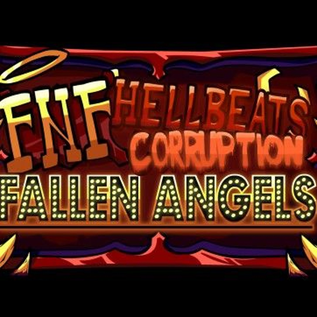 Stream BenJA | Listen to FNF Hellbeats Corruption: Fallen Angels ...
