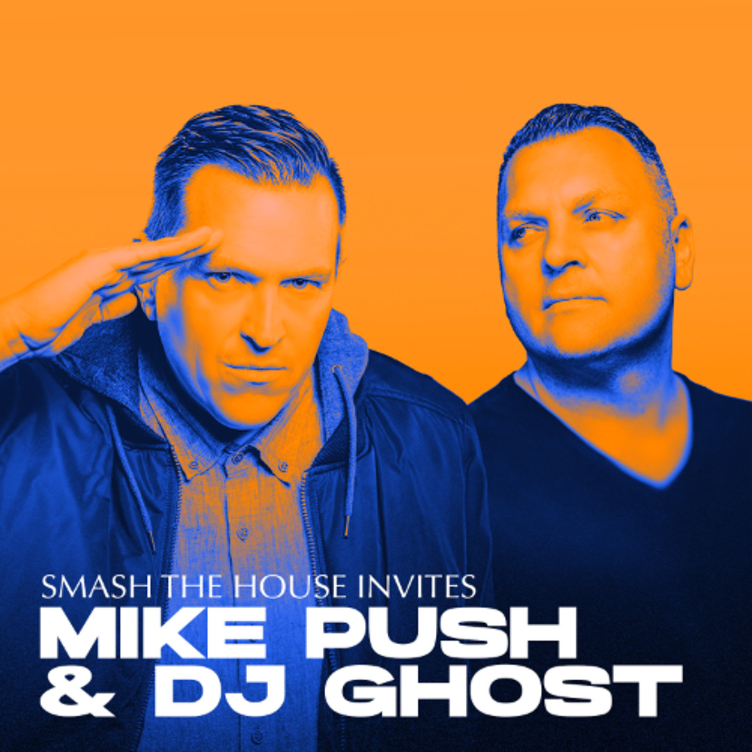 Stream Smash The House Invites: PUSH & DJ Ghost by Smash The House ...