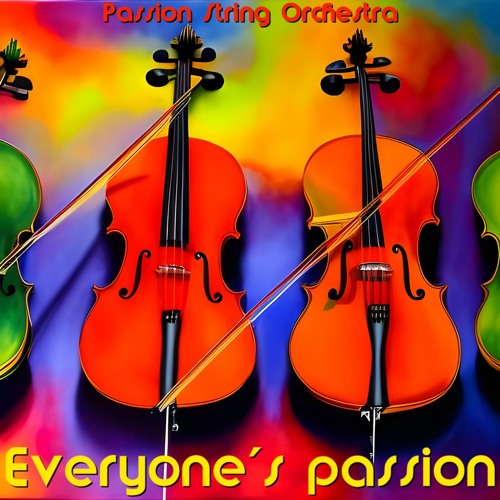 Stream Everyone's Passion Pt. 1 by Passion String Orchestra | Listen online for free on SoundCloud