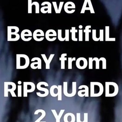 Stream ripsquad 7evaa - tide 2018shitt by Mr Joseph Wasson |Daily ...