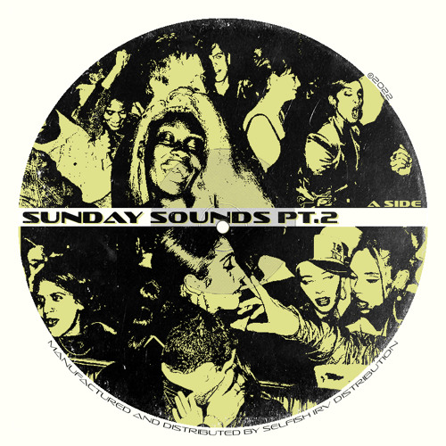 Stream SUNDAY SOUNDS PT.II by SELFISH IRV | Listen online for free on ...
