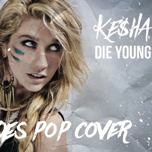 Kesha Die Young Album Cover