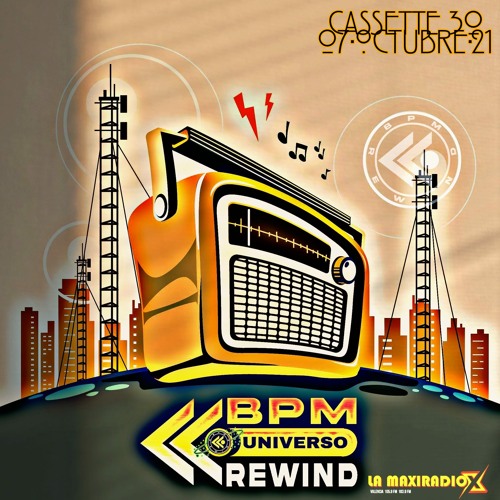 Stream UNIVERSO BPM REWIND Cassette 30 - 07/10/21 - LA MAXI RADIO - by ... Stream UNIVERSO BPM REWIND Cassette 30 - 07/10/21 - LA MAXI RADIO - by ...