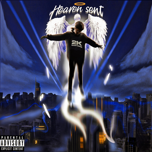 Stream 2K Santana (@2kSantana6300) | Listen to HEAVEN SENT playlist ...