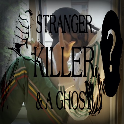 Stream Stranger Killer & Ghost (p.rubbish + hottubjohny) by Euro5tar ...