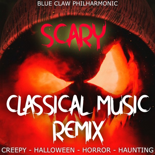 Stream Scary Classical Music Remix (Creepy Halloween Horror Haunting ...
