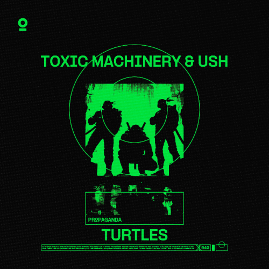 Stream Toxic Machinery & USH - Turtles by Propaganda Music | Listen ...