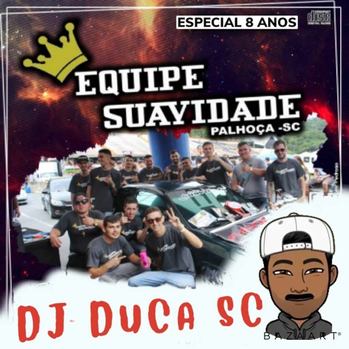 Stream CD EQUIPE SUAVIDADE DJ DUCA SC by Dj Gabriel Sc | Listen online ...