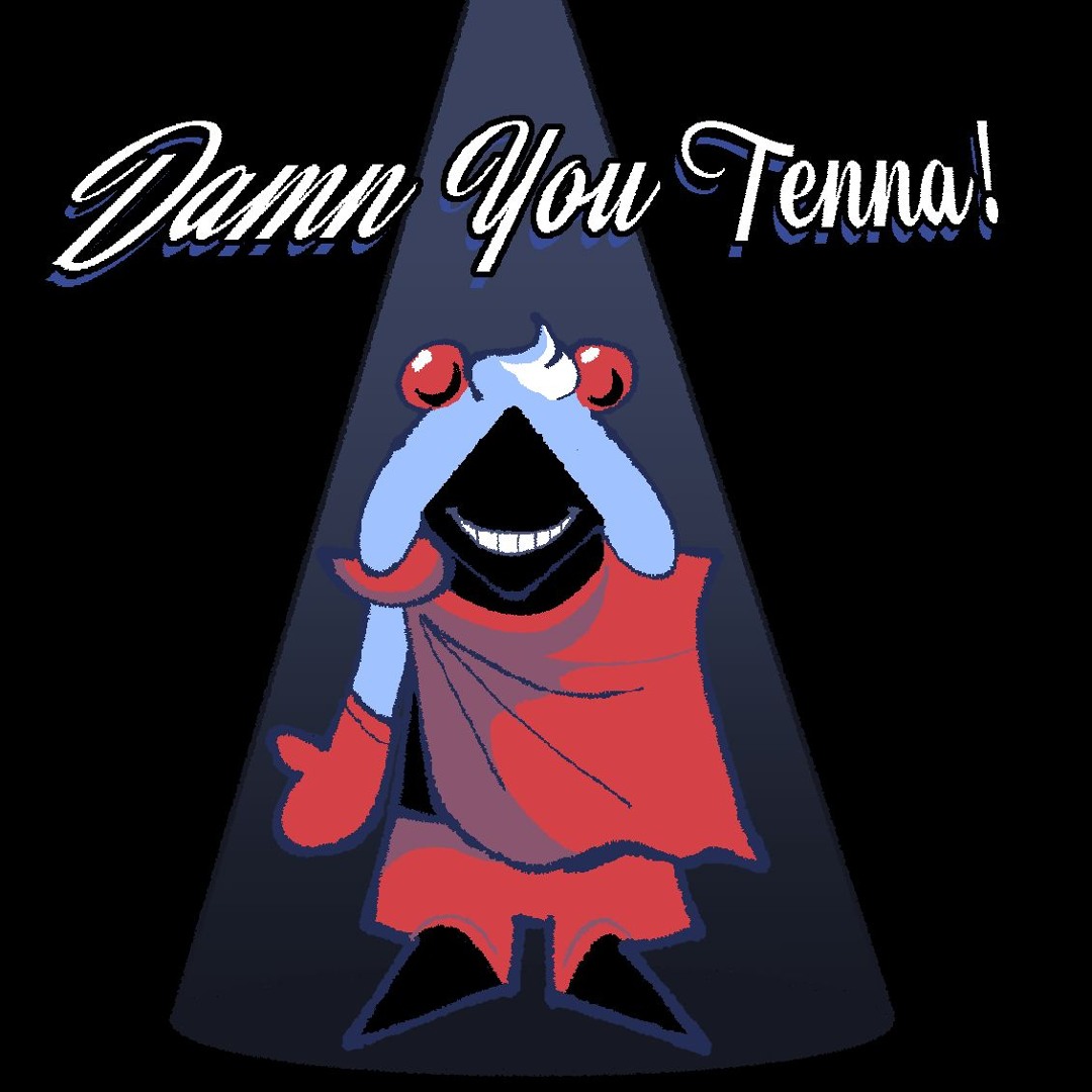 Listen to Damn You, Tenna! by Lunaxis in Tenna's BIG BAD BATTLE (Tenna Battle Themes) playlist ...