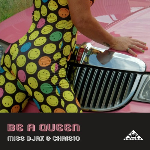 Stream Miss Djax & Chris10 - Be a Queen (short mix) by Miss Djax ...
