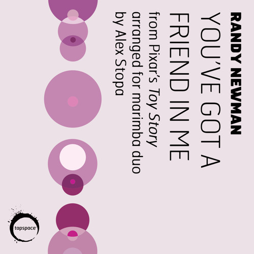 Stream You've Got a Friend in Me (Randy Newman; arr. Alex Stopa) by ...
