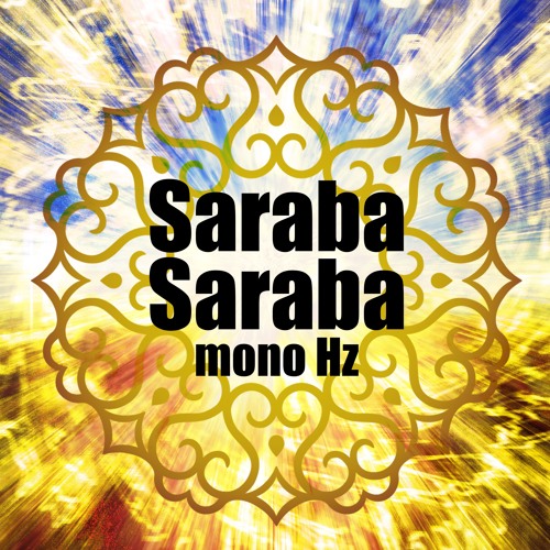 Stream Saraba Saraba by mono Hz | Listen online for free on SoundCloud